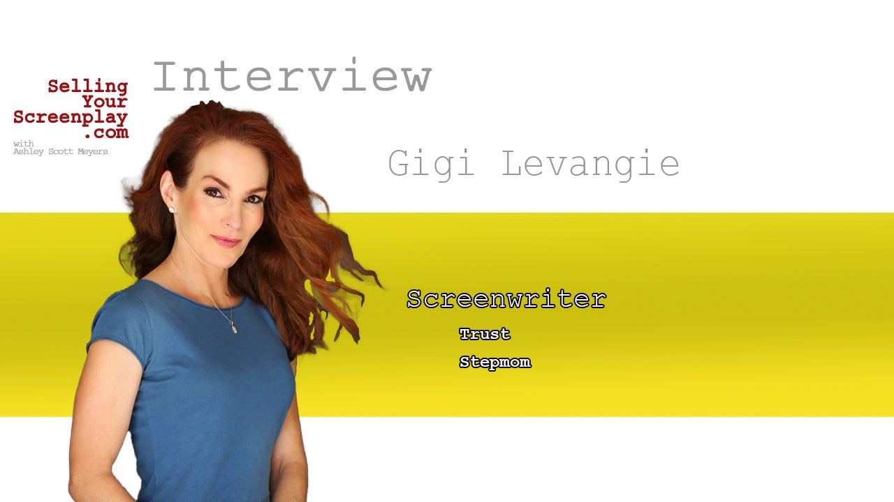 SELLING YOUR SCREENPLAY: Ep. 537 - Gigi Levangie on Working with the Producers of SAW - Script ...