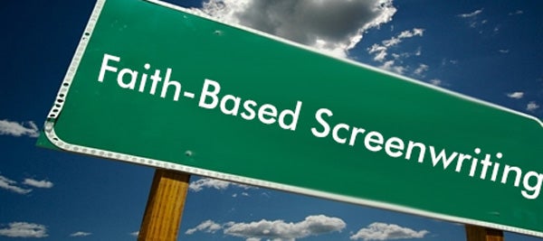 Faith-Based Screenwriting Roadmap (a.k.a. Writing Without the F-Bomb)