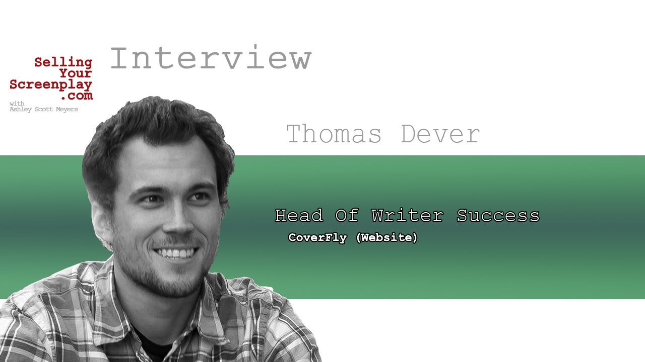 SELLING YOUR SCREENPLAY: Ep 362 With Thomas Dever From Coverfly
