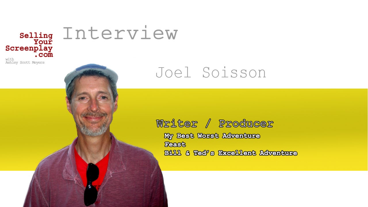 G YOUR SCREENPLAY: Ep 402 - Joel Soisson's Excellent Writing Adventure