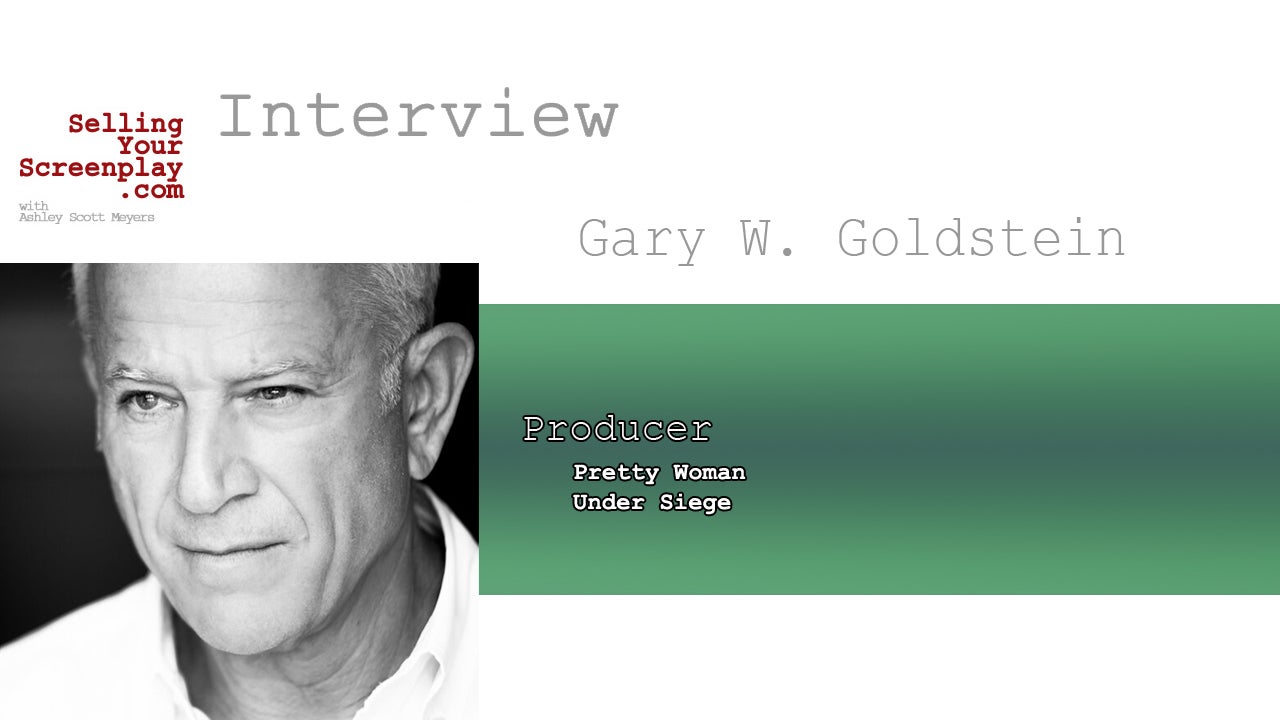 SELLING YOUR SCREENPLAY: Ep 393 With Producer Gary W. Goldstein