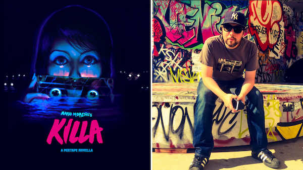 DEBUT NOVEL OUT NOW: 'Killa' Features Mario Moreno's Signature Style of ...