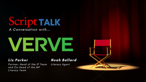 Script Talk - A Conversation with Verve Literary Agents Liz Parker and ...