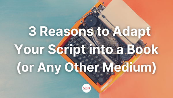 SCREENWRITER’S GUIDEPOST: Kick Down the Door - 3 Reasons to Adapt Your ...