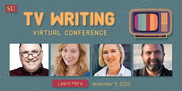 Script University TV Writing Virtual Conference - November 5, 2022