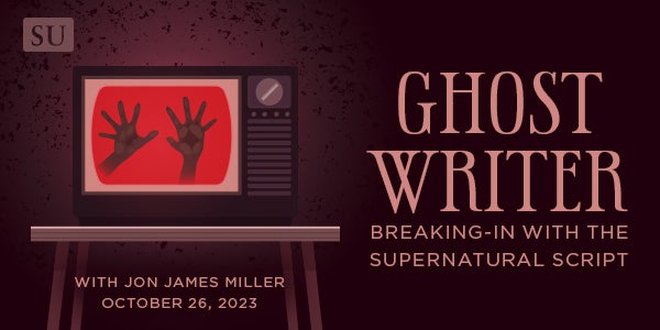 GHOST WRITER: Breaking-In with The Supernatural Script - Script Magazine