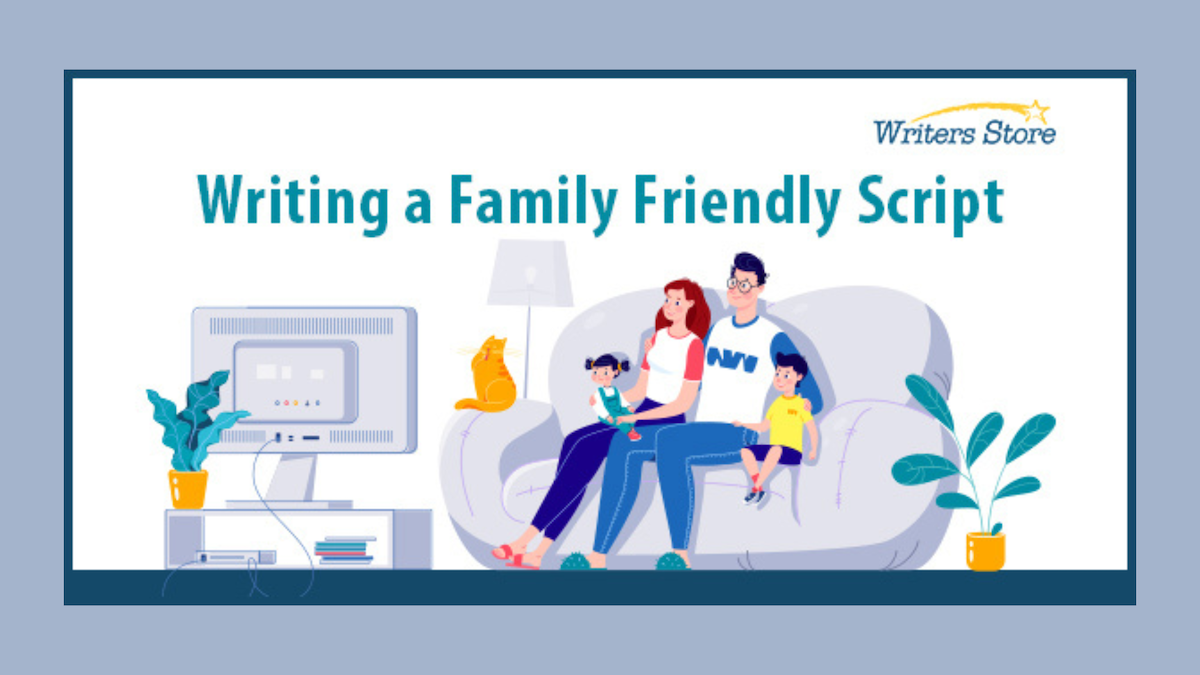 NEW! Writing a Family Friendly Script Bundle - Script Magazine