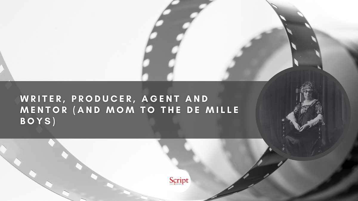 Writer, Producer, Agent and Mentor (And Mom to the DeMille Boys)